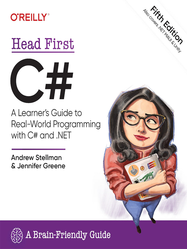 Head First C#: A Learner's Guide to Real-World Programming with C# and